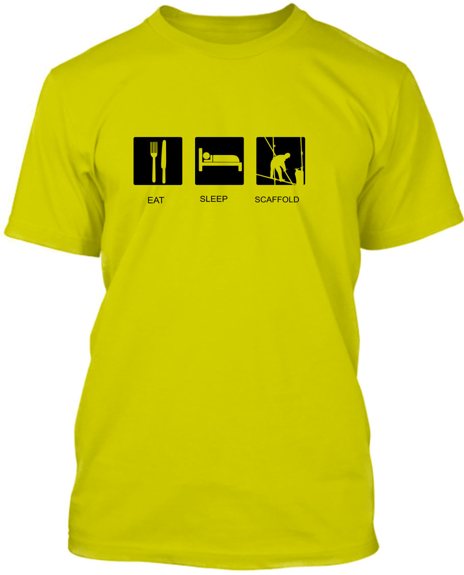 EAT SLEEP SCAFFOLD nique Design - Work - Novelty - Building - | eBay UK