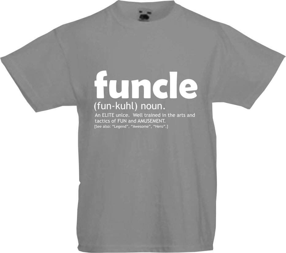 FUNCLE - T Shirt, Gift, Best Uncle, Awesome, Friend, Legend, Fun, Cool ...