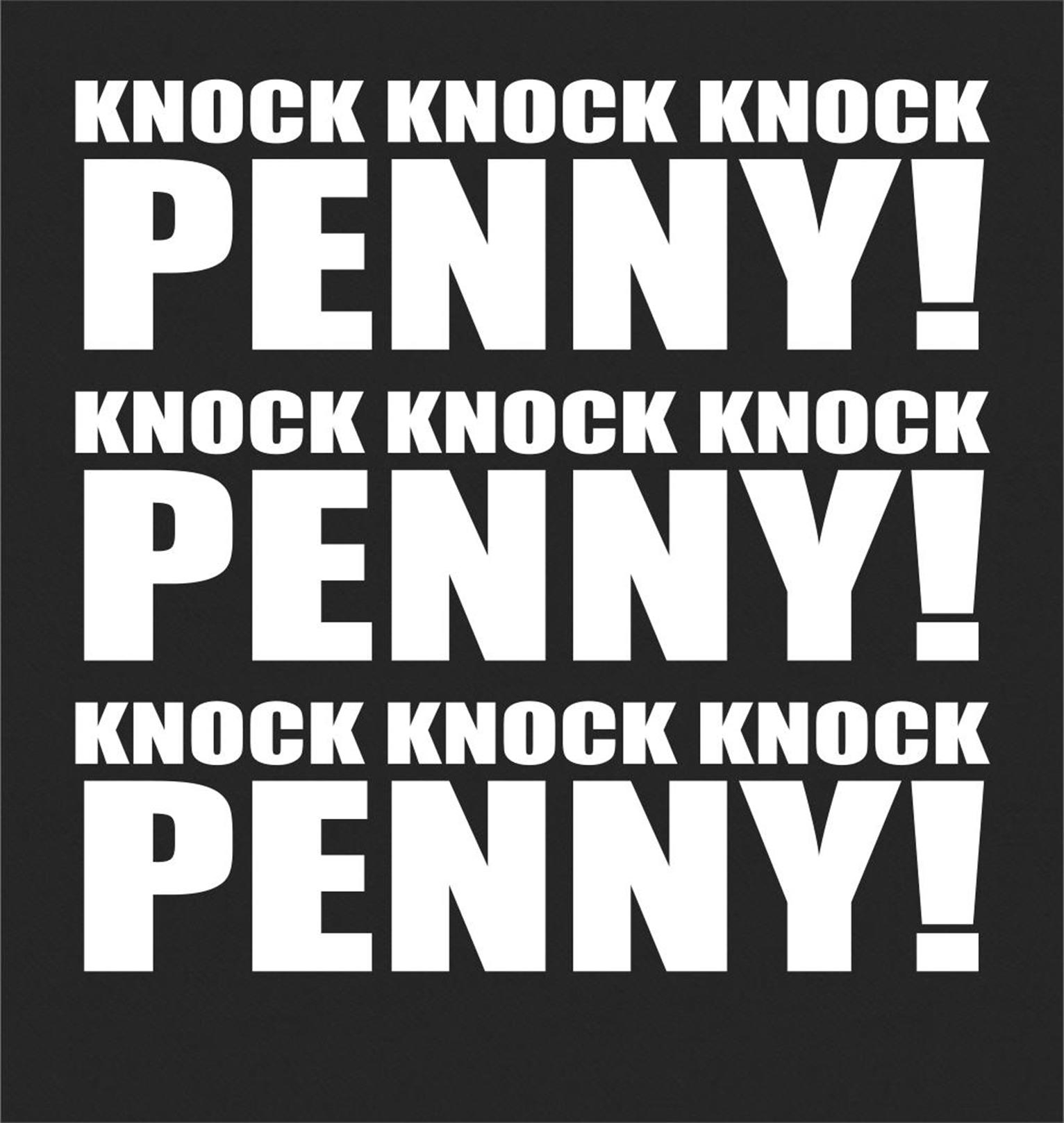 KNOCK KNOCK PENNY! - Sheldon Cooper - Big Bang Theory - Quality T Shirt ...